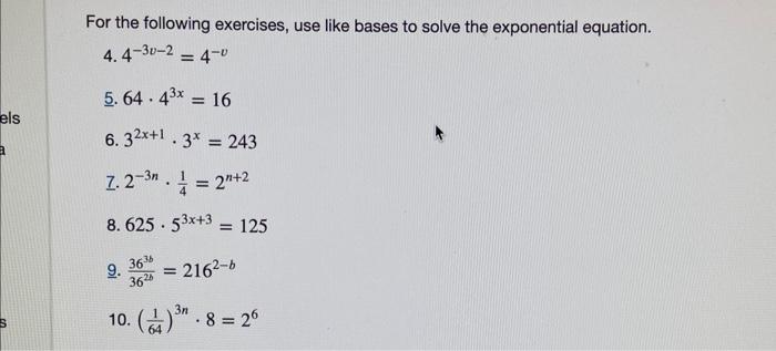 Solved For the following exercises, use like bases to solve | Chegg.com
