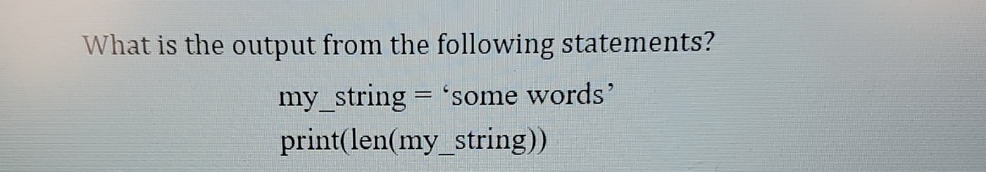 Solved What is the output from the following statements? | Chegg.com