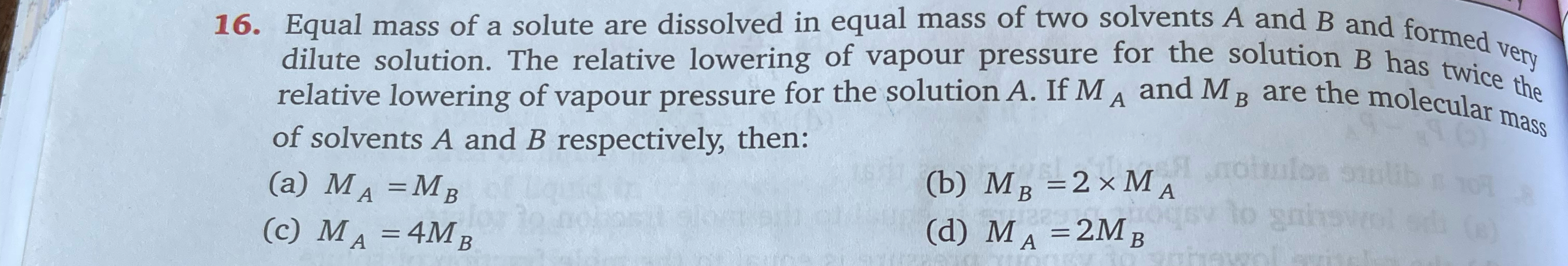 Solved Equal mass of a solute are dissolved in equal mass of | Chegg.com