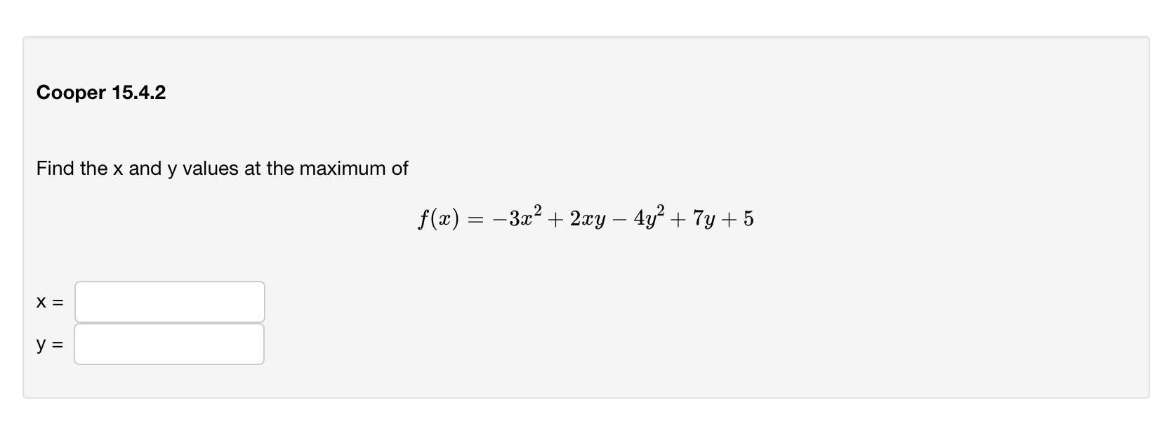 Solved Cooper 15.4.2Find the x ﻿and y ﻿values at the maximum | Chegg.com