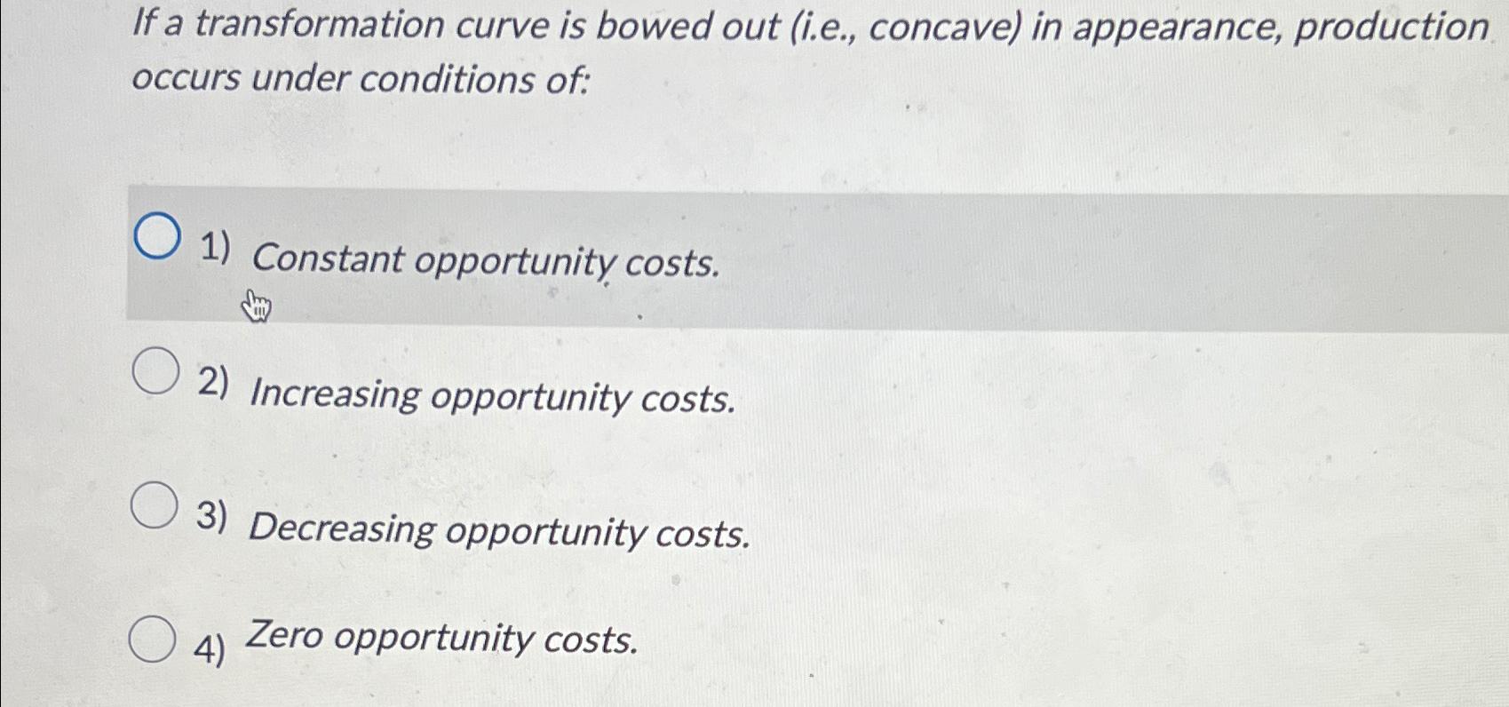 Solved If a transformation curve is bowed out (i.e., | Chegg.com