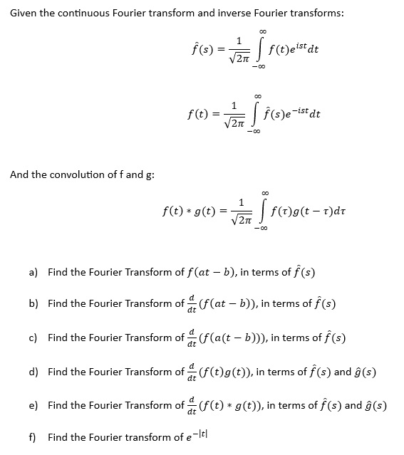 Solved Given the continuous Fourier transform and inverse | Chegg.com