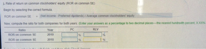 Solved J. Rate of return on common stockholders' equity (ROR | Chegg.com