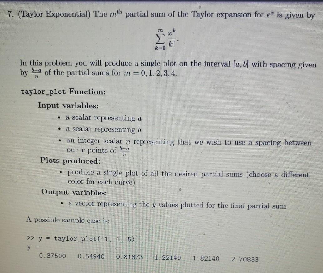 Solved 7. (Taylor Exponential) The mth partial sum of the | Chegg.com