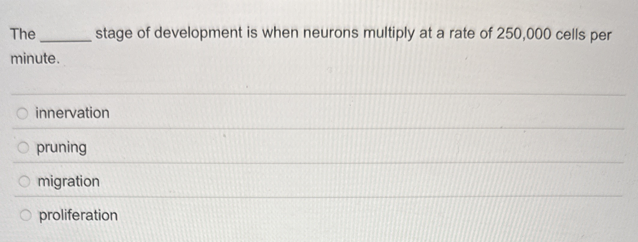Solved Thestage of development is when neurons multiply at a | Chegg.com