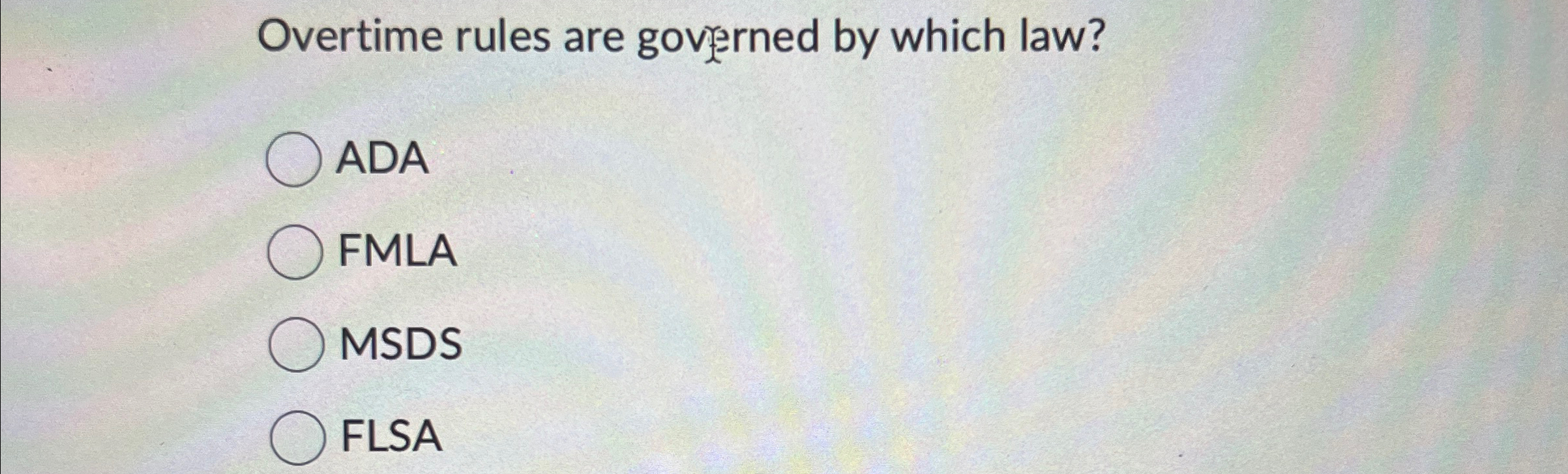 Solved Overtime rules are governed by which | Chegg.com