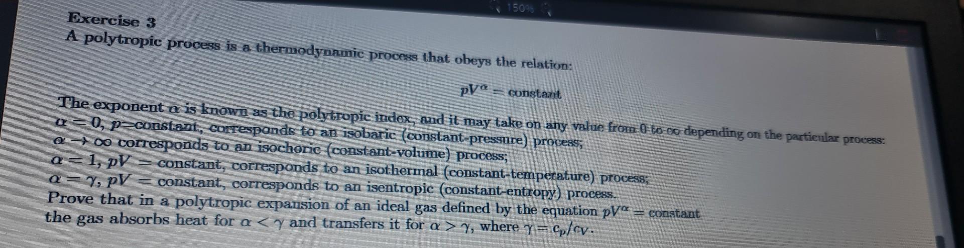 Solved A Polytropic Process Is A Thermodynamic Process That