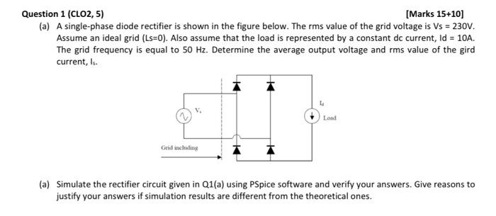 Solved Question 1 (CLO2, 5) [Marks 15+10] (a) A single-phase | Chegg.com