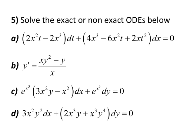 Solved Solve the exact or ﻿non exact ODEs belowa | Chegg.com