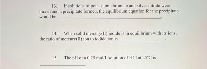 Solved 13. If solutions of potassium chromate and silver | Chegg.com