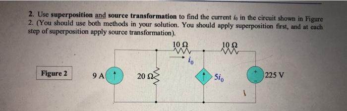 Solved 2. Use superposition and source transformation to | Chegg.com