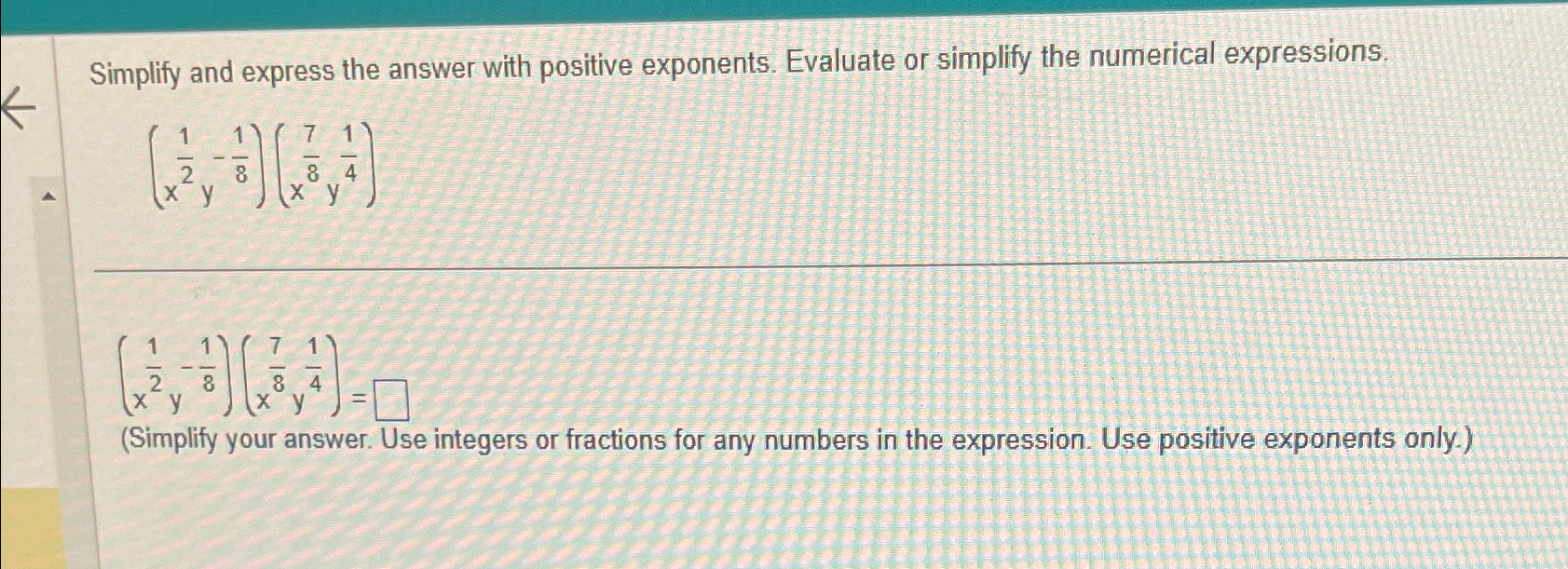 Solved Simplify and express the answer with positive | Chegg.com