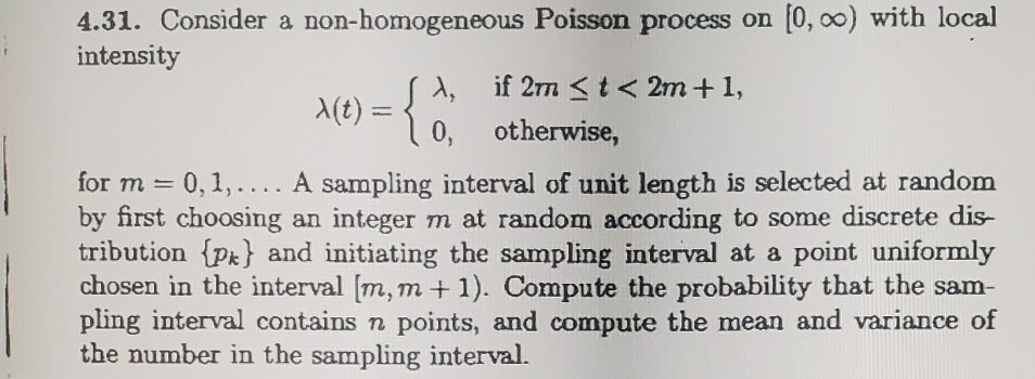 Solved 4.31. Consider a non-homogeneous Poisson process on | Chegg.com