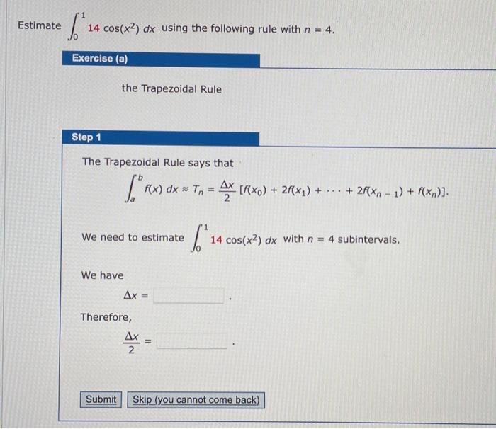 Solved Estimate be 14 cos(x2) dx using the following rule | Chegg.com