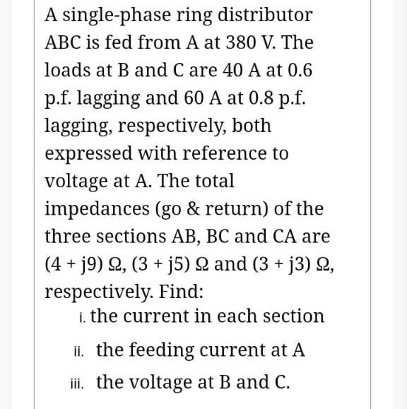 Solved A single-phase ring distributor ABC is fed from A at | Chegg.com