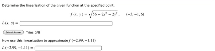 Solved Determine The Linearization Of The Given Function At