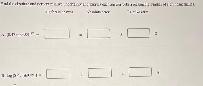 Solved Find the absolute and percent relative uncertainty | Chegg.com