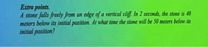 Solved Extru points. A stone falls freely from an edge of a | Chegg.com