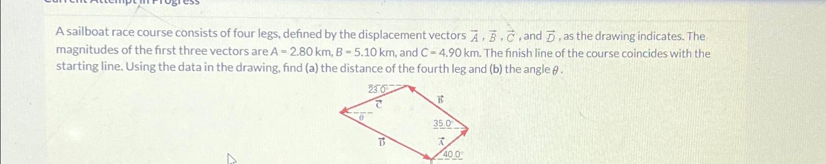 Solved A sailboat race course consists of four legs, defined | Chegg.com