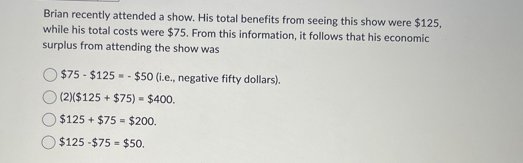Solved Brian recently attended a show. His total benefits | Chegg.com