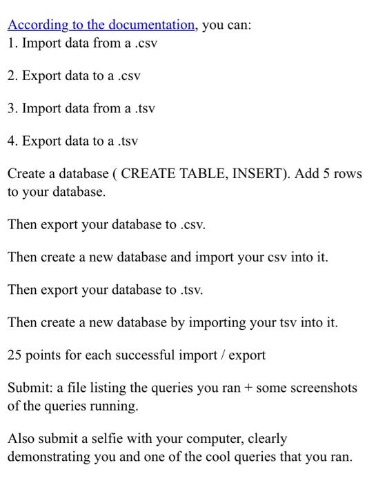Solved According to the documentation, you can: 1. Import | Chegg.com