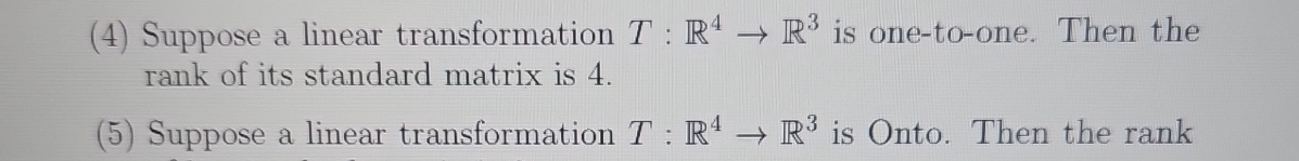 Solved (4) ﻿Suppose a linear transformation T:R4→R3 ﻿is | Chegg.com