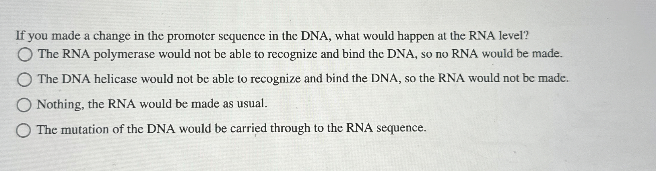Solved If you made a change in the promoter sequence in the | Chegg.com