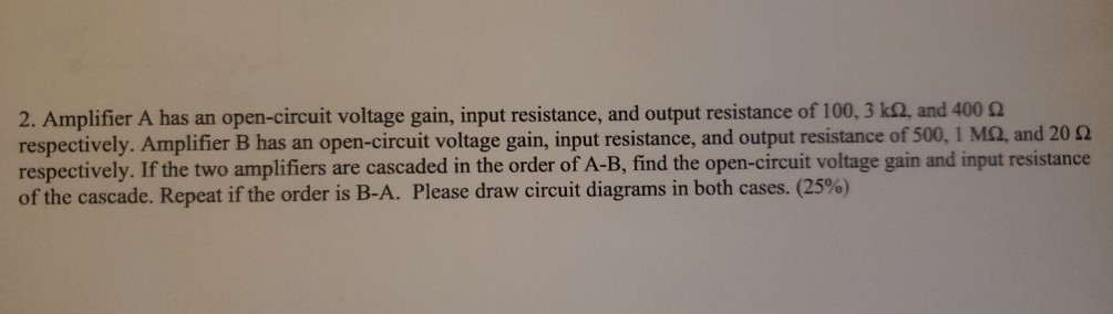 Solved 2. Amplifier A has an open-circuit voltage gain, | Chegg.com
