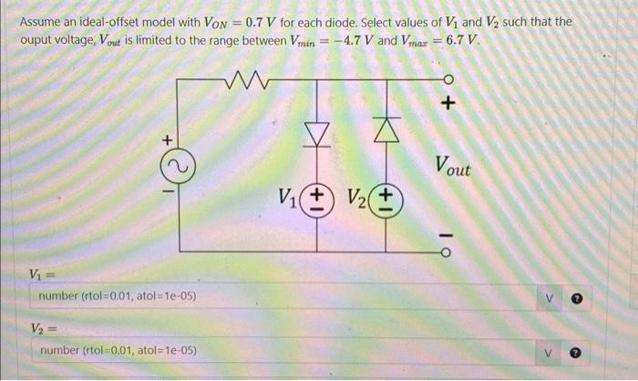 Solved Assume an ideal-offset model with VON=0.7 V for each | Chegg.com
