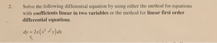 Solved 2. Solve the following differential equation by using | Chegg.com