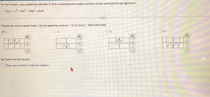 Solved For the function, use a graphing calculator to find a | Chegg.com