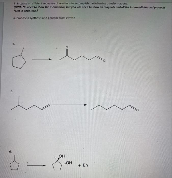 Solved 8. Propose an efficient sequence of reactions to | Chegg.com
