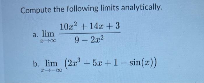 Solved Compute the following limits analytically. a. | Chegg.com