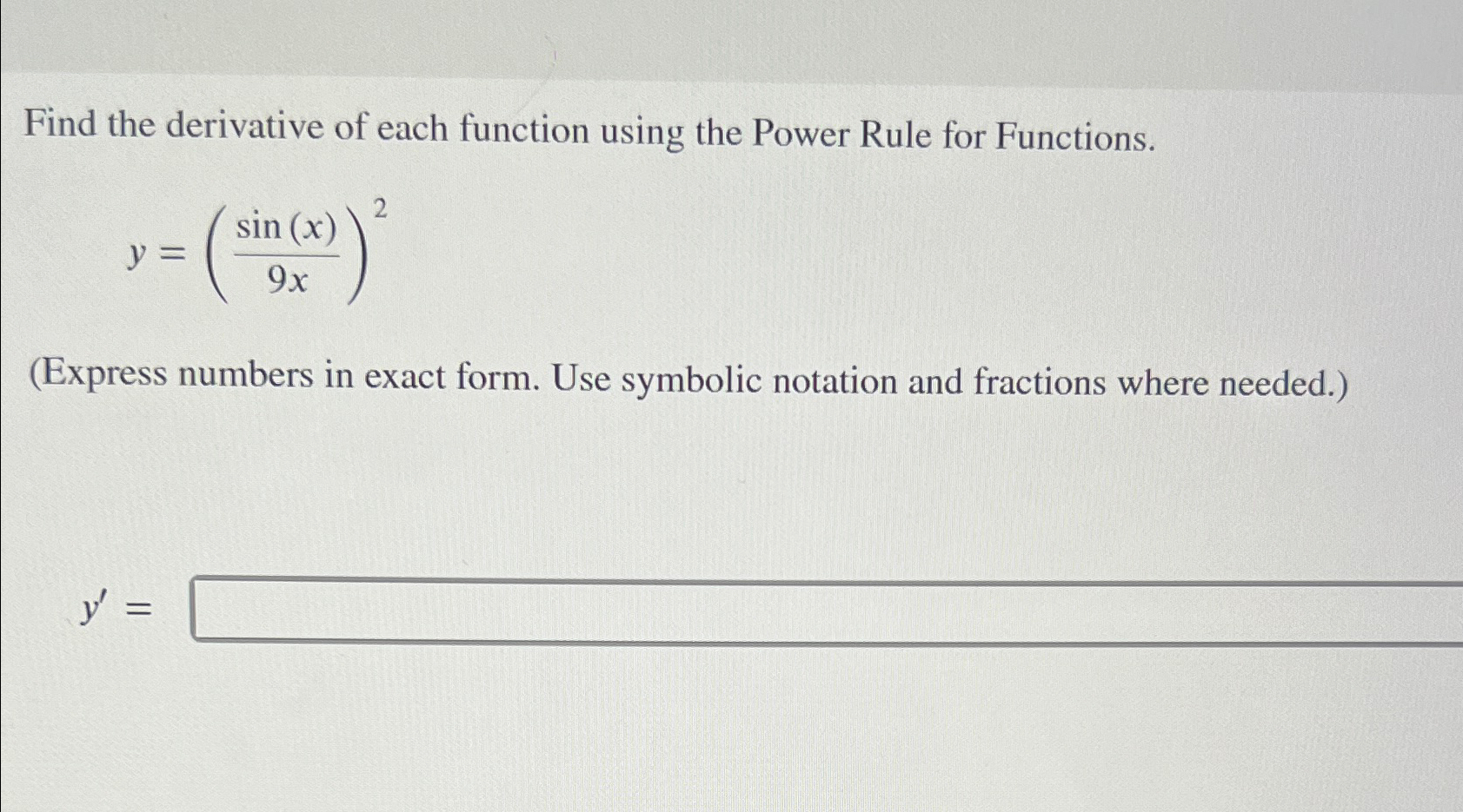 Solved Find the derivative of each function using the Power | Chegg.com