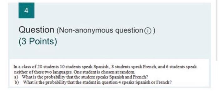 Solved 4 Question (Non-anonymous question o) (3 Points) In a | Chegg.com
