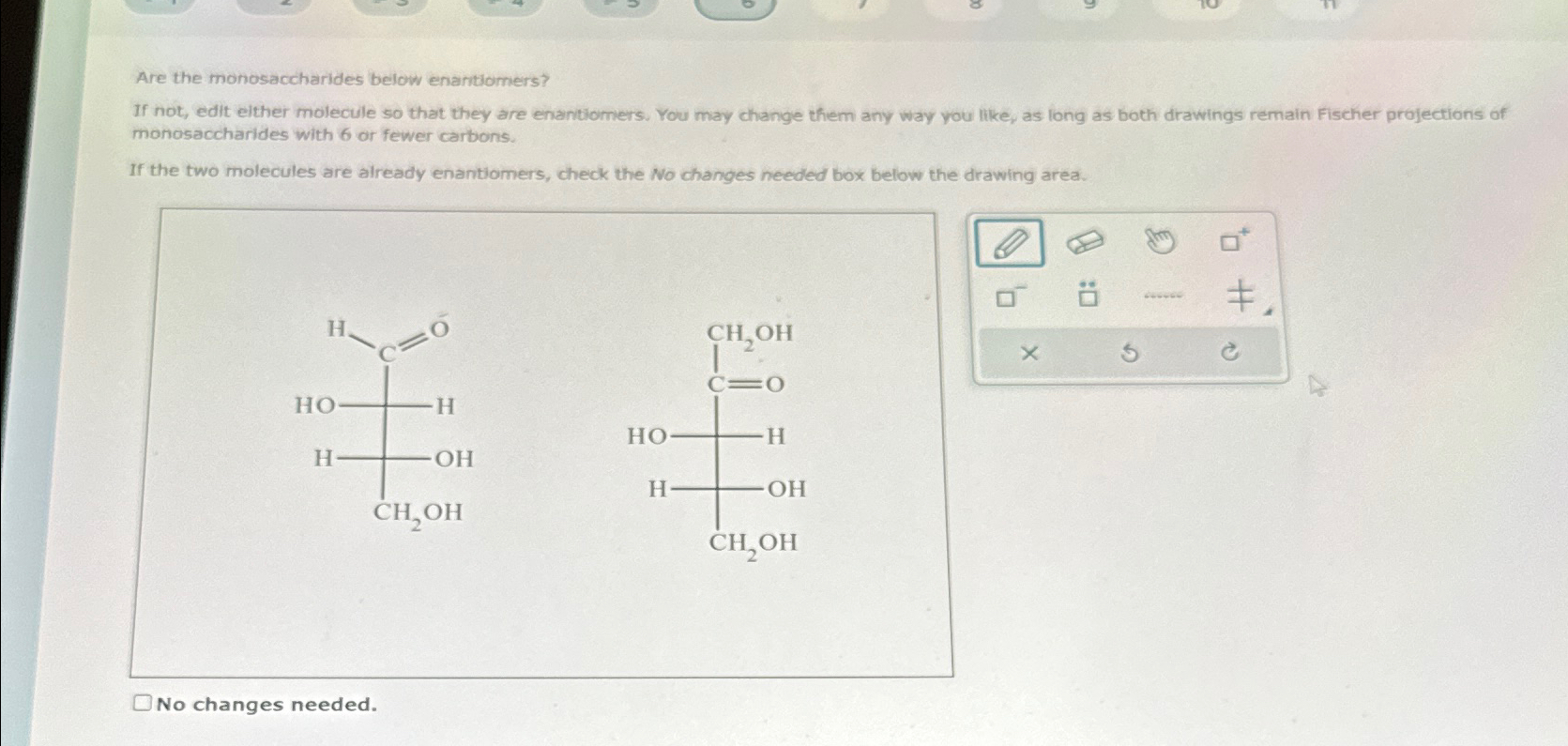 Solved Are the monosaccharides below enaritiomers?If not, | Chegg.com