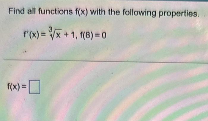 Solved Find all functions f(x) with the following | Chegg.com
