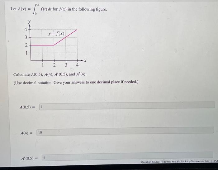 Solved Let A(x)=∫0xf(t)dt for f(x) in the following figure. | Chegg.com Solved Let A(x)=∫0xf(t)dt for f(x) in the following figure. | Chegg.com