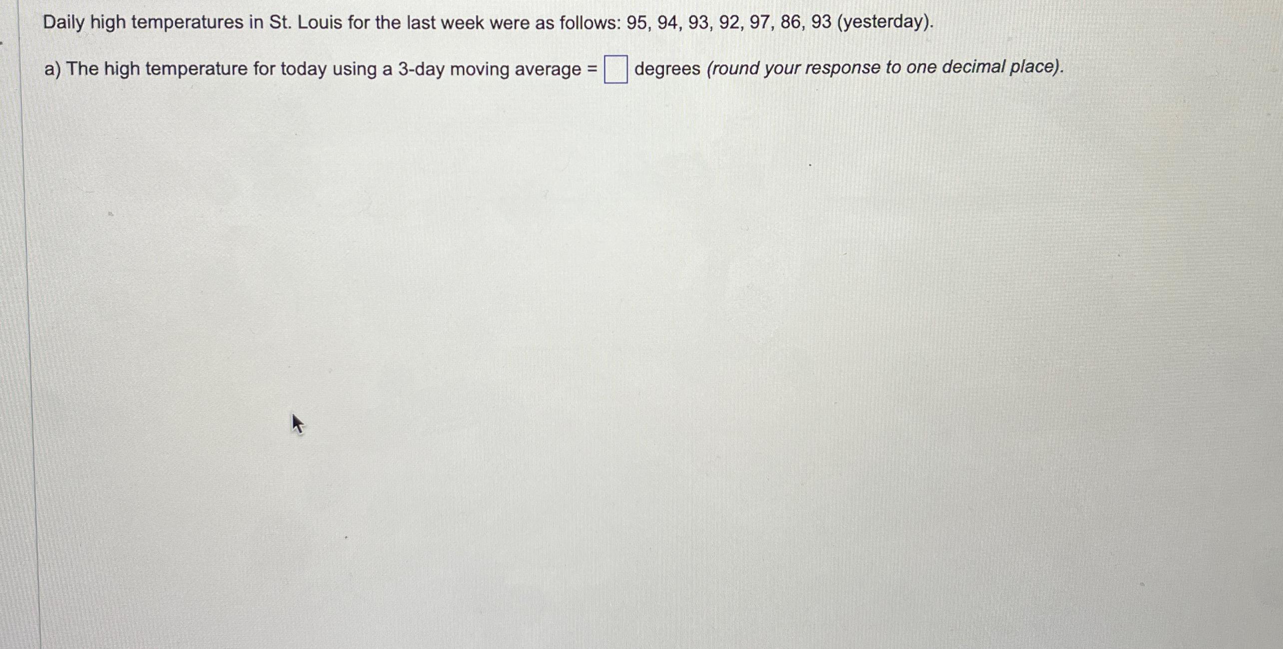 Solved Daily high temperatures in St. ﻿Louis for the last | Chegg.com