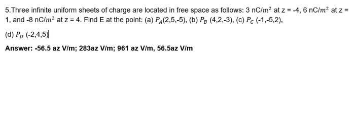 Solved 5. Three infinite uniform sheets of charge are | Chegg.com