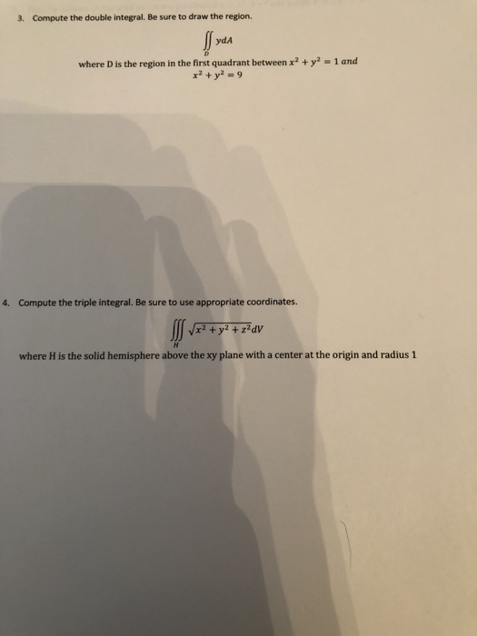 Solved 3. Compute the double integral. Be sure to draw the | Chegg.com