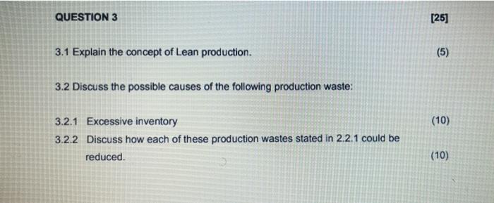 Solved QUESTION 3 [25] 3.1 Explain the concept of Lean | Chegg.com