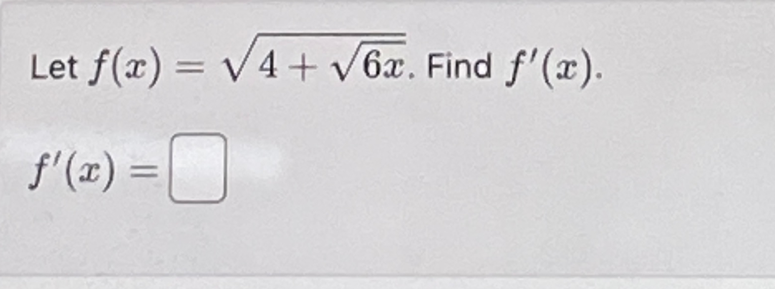 Solved Let F X 4 6x22 ﻿find F X F X