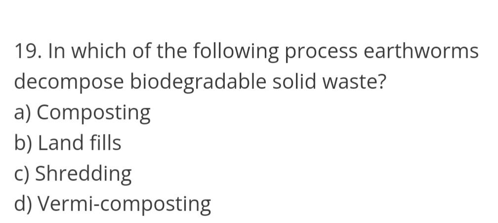 Solved In which of the following process earthworms | Chegg.com Solved In which of the following process earthworms | Chegg.com