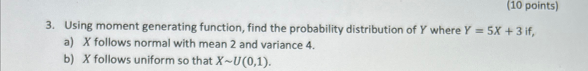 Solved Using moment generating function, find the | Chegg.com Solved Using moment generating function, find the | Chegg.com