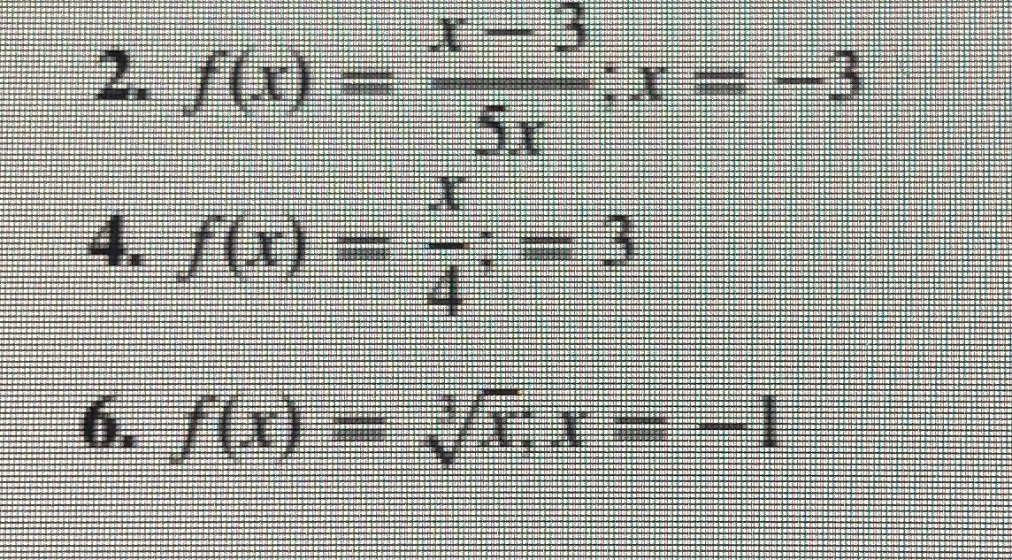 f(x)=x-35x;x=-3f(x)=x4;=3f(x)=x3;x=-1Use the | Chegg.com
