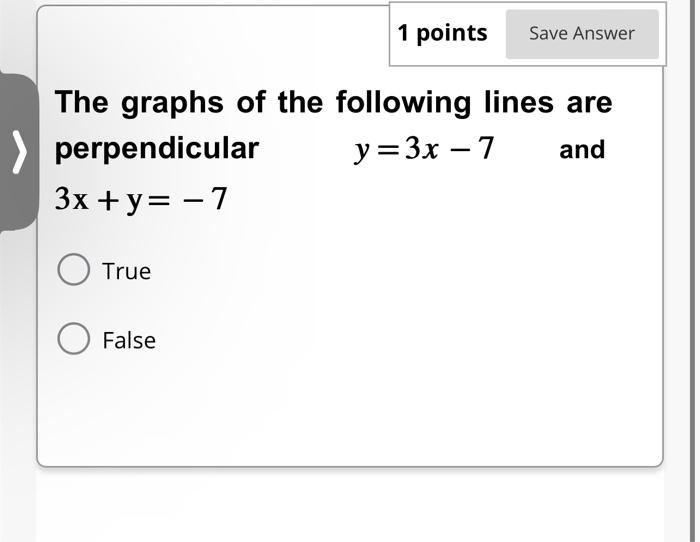 Solved The graphs of the following lines are perpendicular | Chegg.com