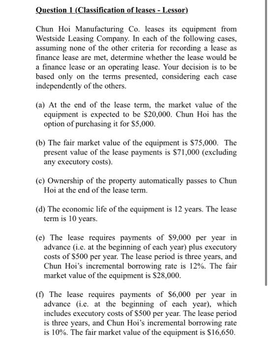 Solved Question 1 (Classification of leases - Lessor). Chun | Chegg.com