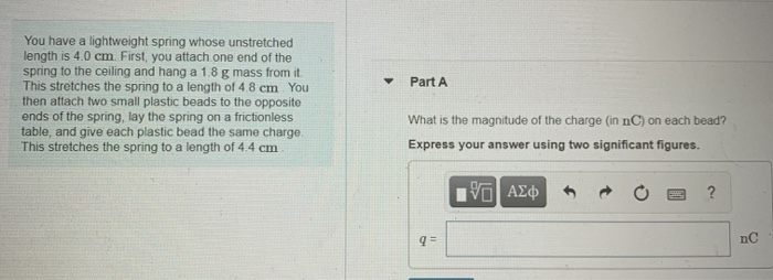 Solved Part A You have a lightweight spring whose | Chegg.com