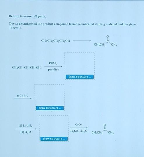 Solved Be sure to answer all parts. Devise a synthesis of | Chegg.com